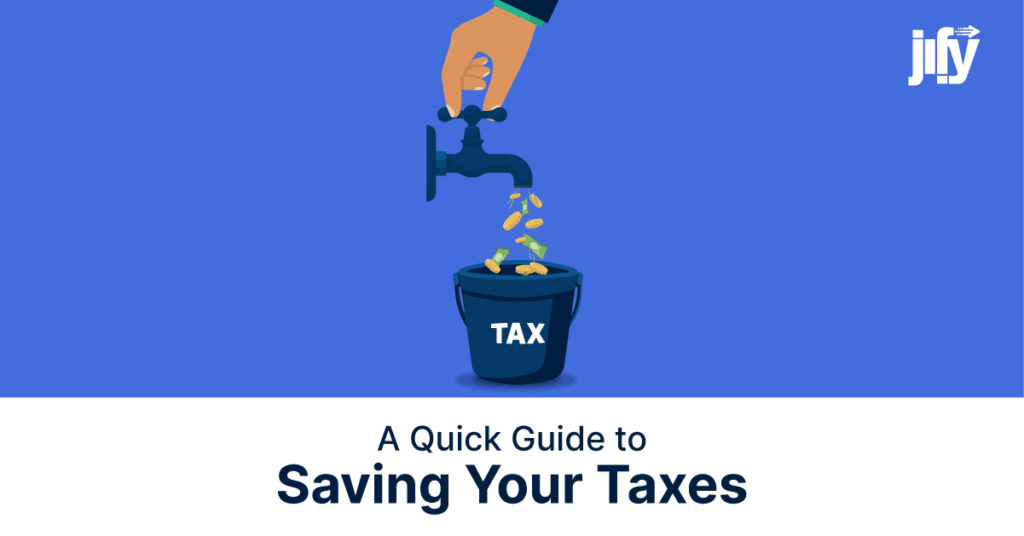 A Quick Guide to Saving Your Taxes - Jify
