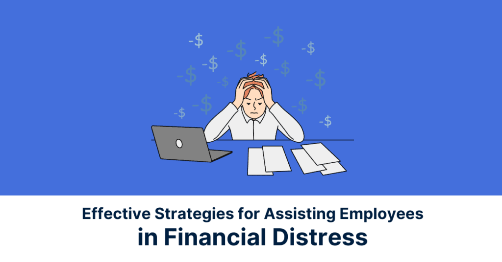 Effective Strategies for Assisting Employees in Financial Distress - Jify