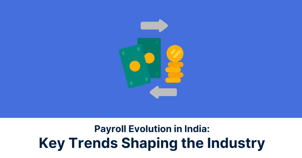 Payroll Evolution in India: Key Trends Shaping the Industry - Jify